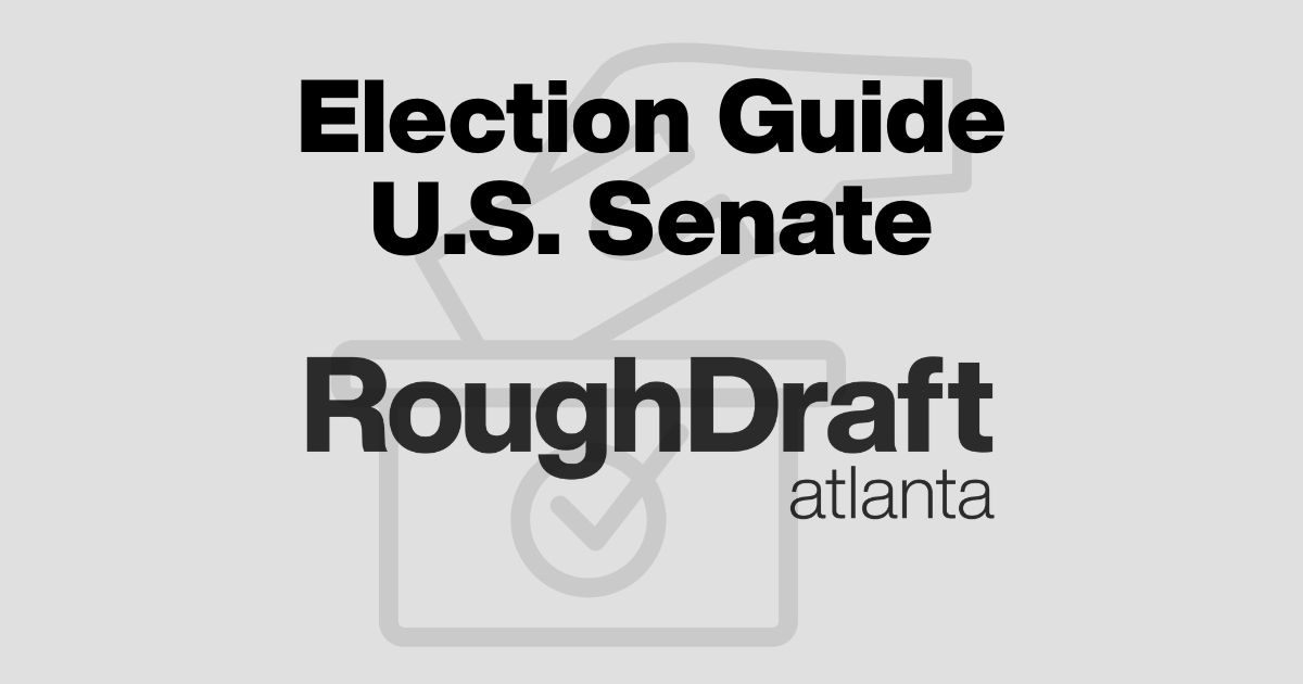 2026 Georgia Senate race: A nonpartisan voter guide - Rough Draft Atlanta